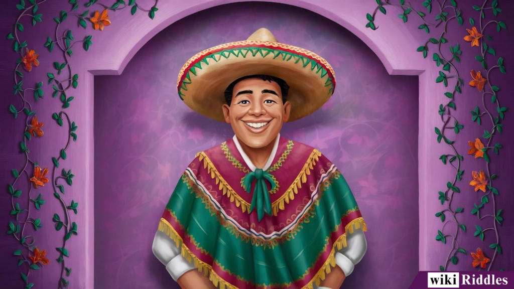 250+ Best "Mexican Riddles" with Answers – Here's What